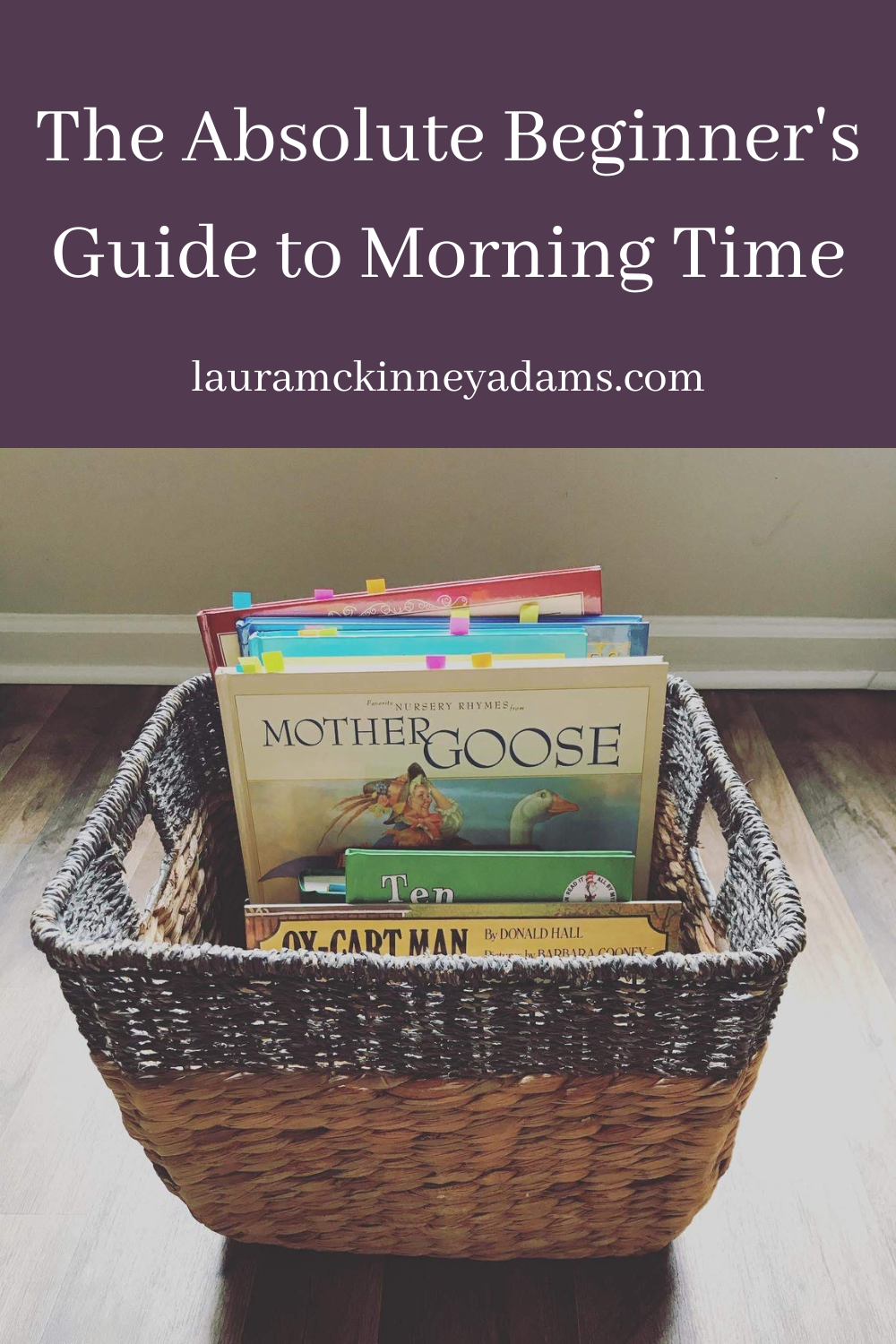 The Absolute Beginner's Guide to Morning Time - Laura McKinney Adams