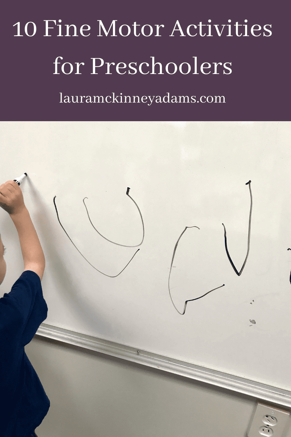 10 Fine Motor Activities for Preschoolers - Laura McKinney Adams