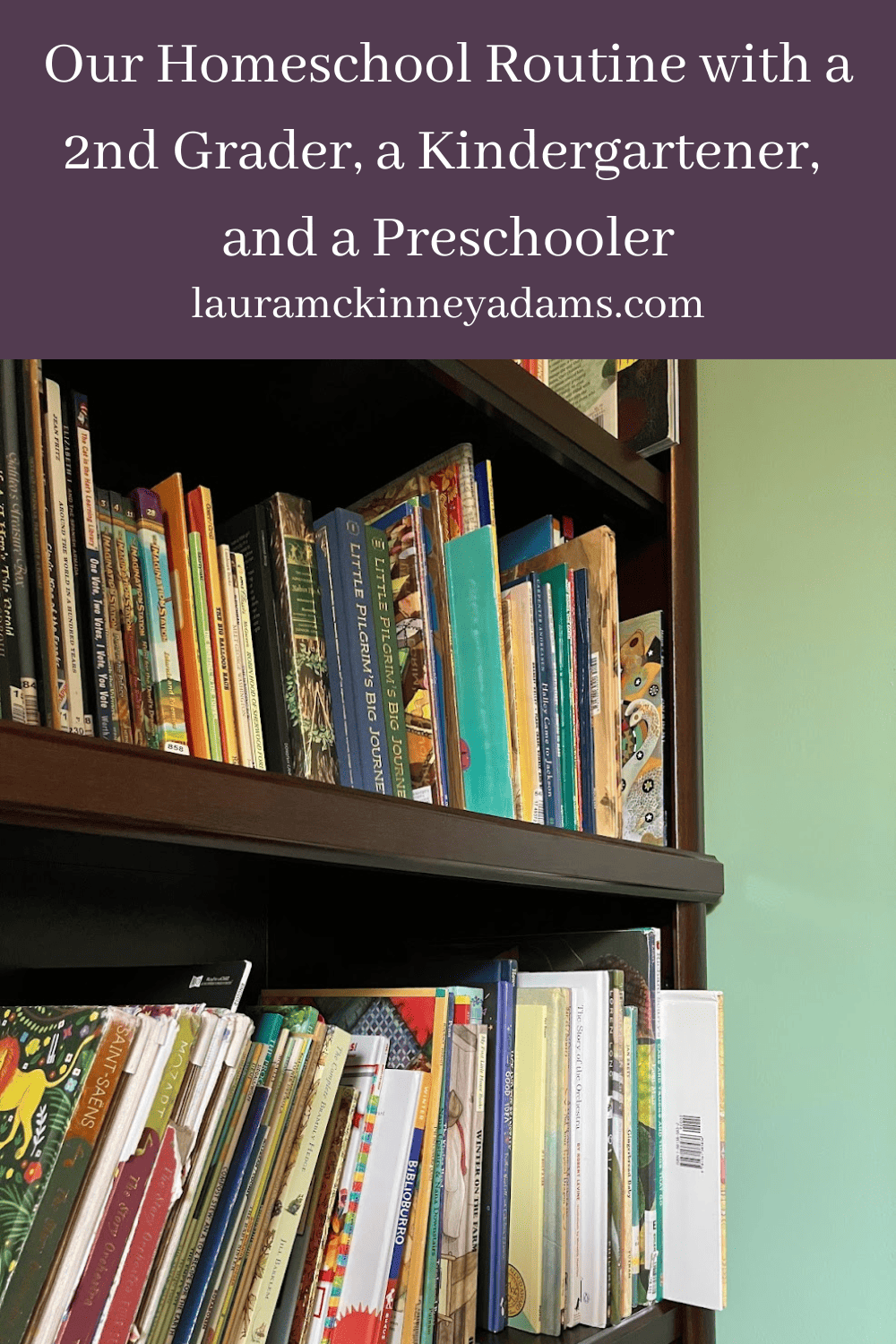 Our Homeschool Routine with a 2nd Grader, a Kindergartener, and a ...